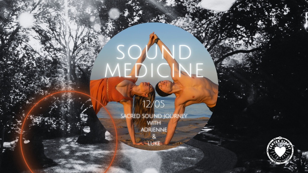 SOUND MEDICINE - Center Street
